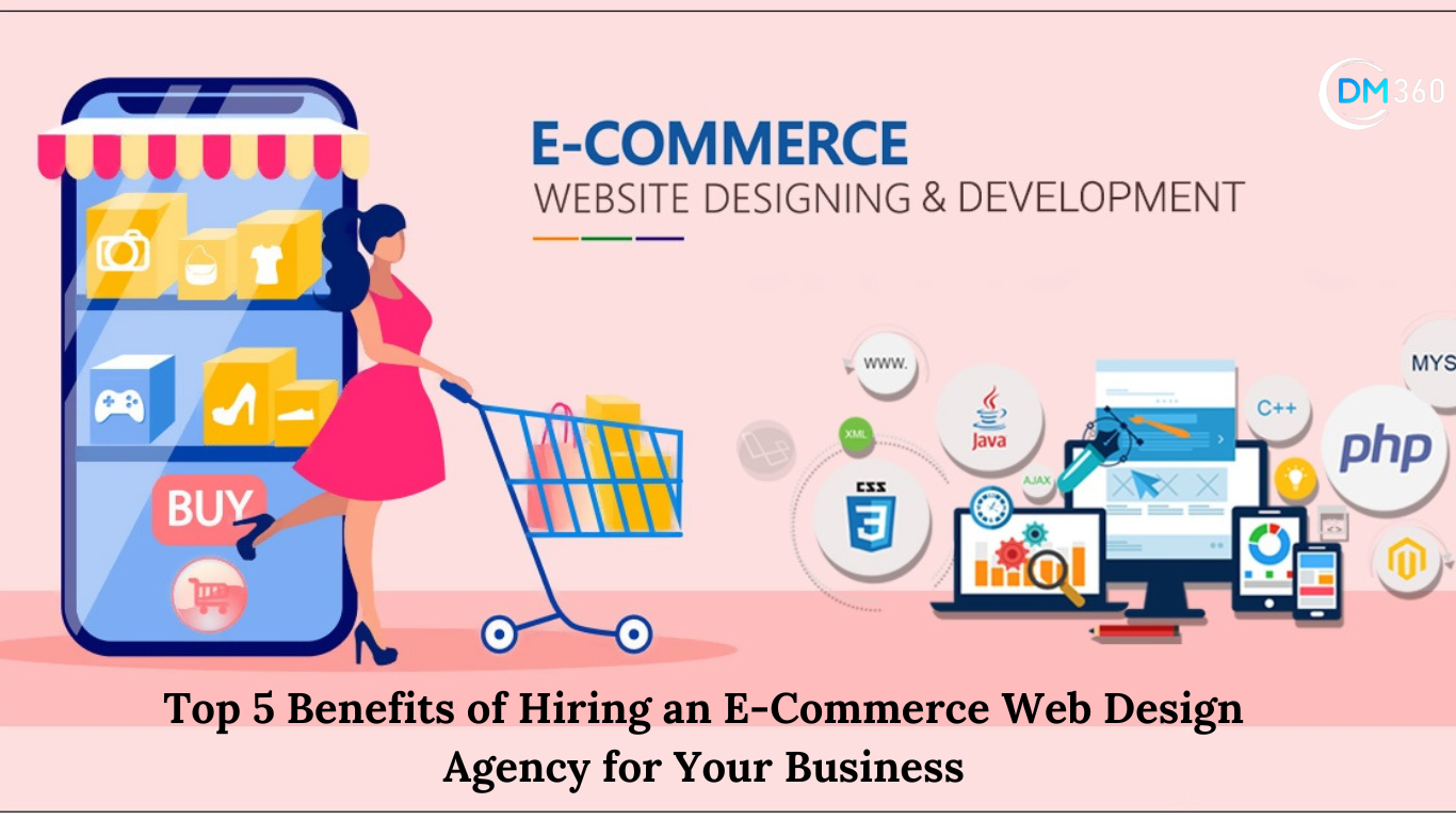 Benefits of Hiring an E-Commerce Web Design Agency